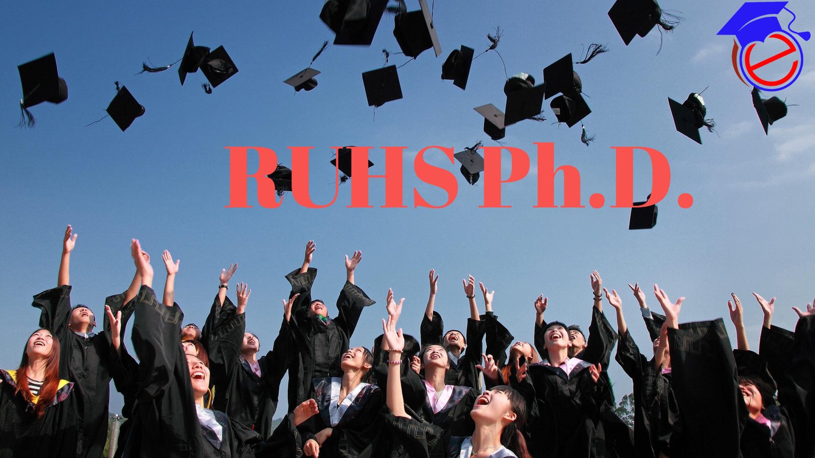 RUHS Ph.D. Exam 2022 - Application (Soon), Dates, Eligibility, Pattern